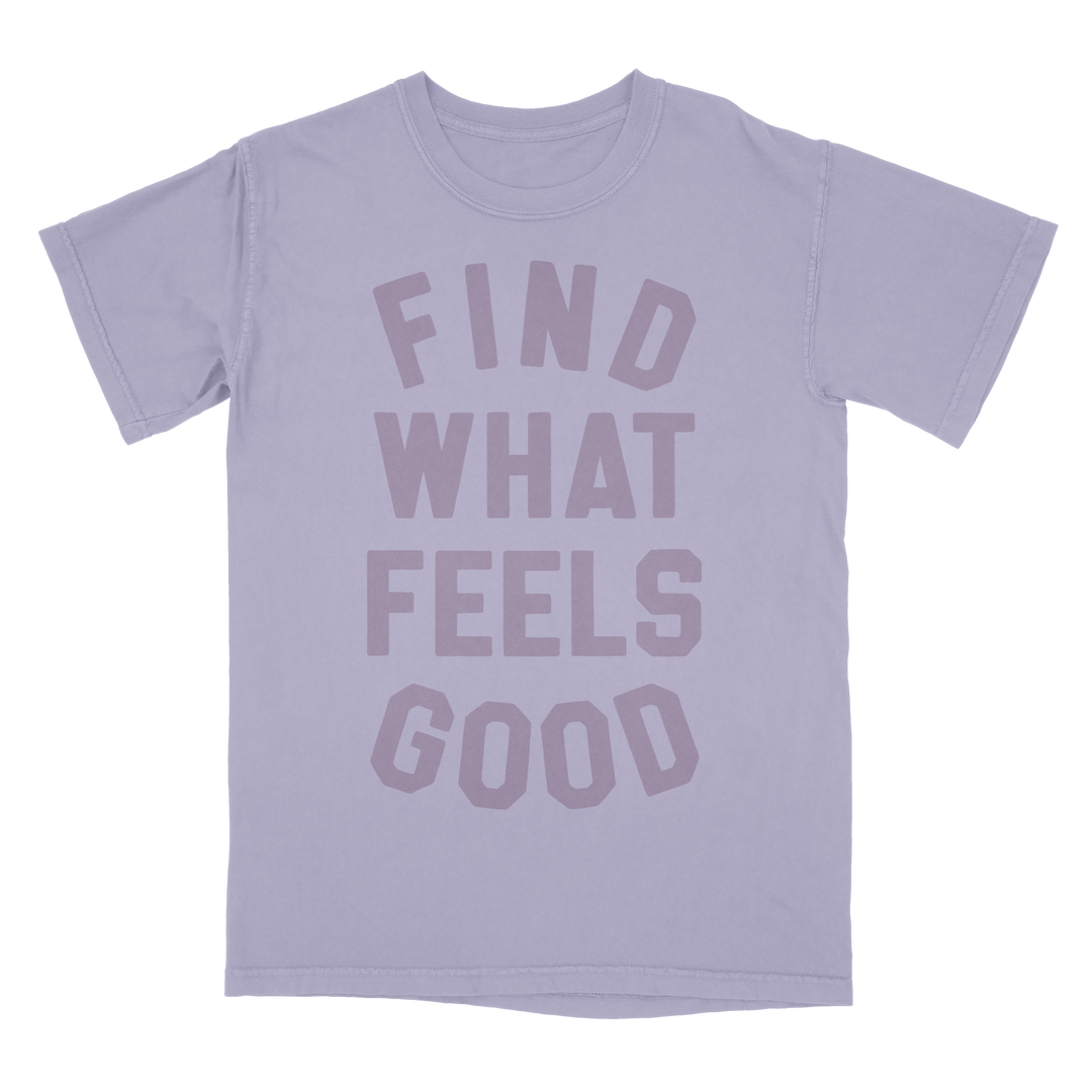 Tees – Find What Feels Good